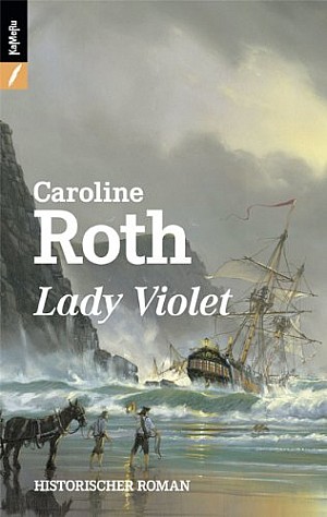 Caroline Roth: Lady Violet - Histo-Couch.de
